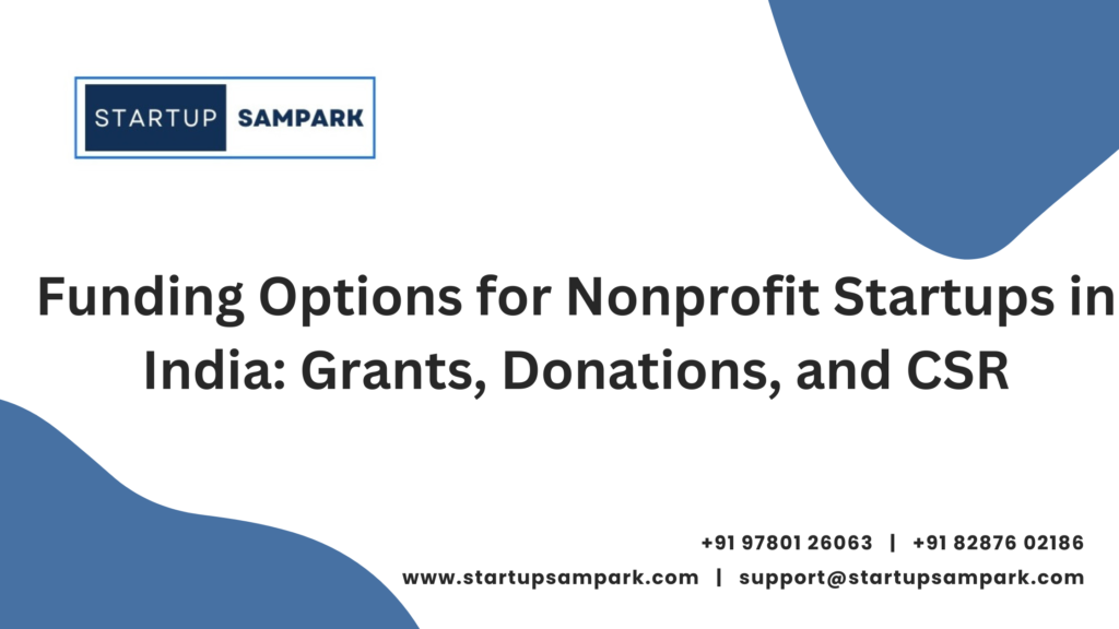 Funding Options for Nonprofit Startups in India: Grants, Donations, and CSR - STARTUP SAMPARK BLOG