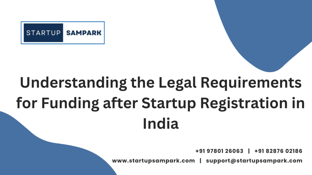 Understanding the Legal Requirements for Funding after Startup Registration in India - STARTUP ...